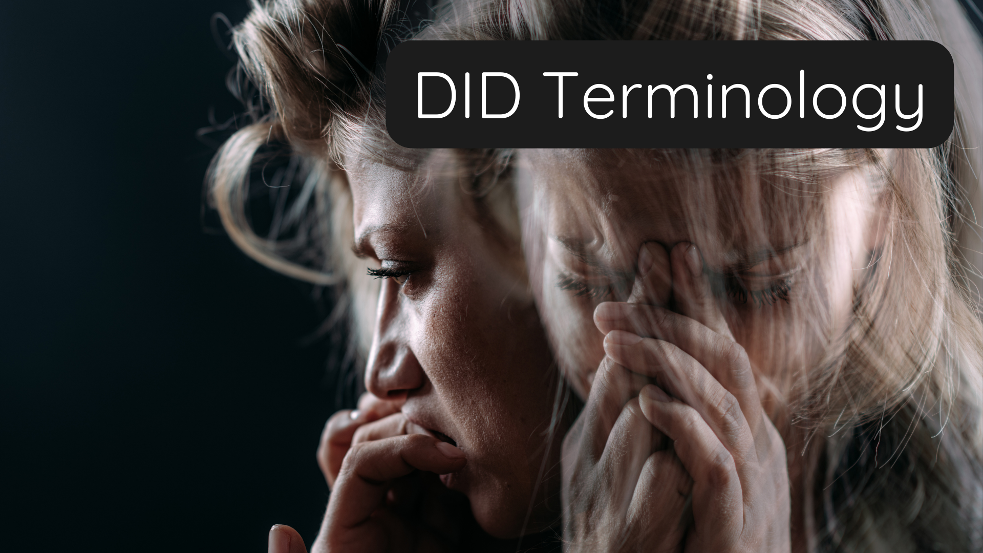 Dissociative Identity Disorder Terminology